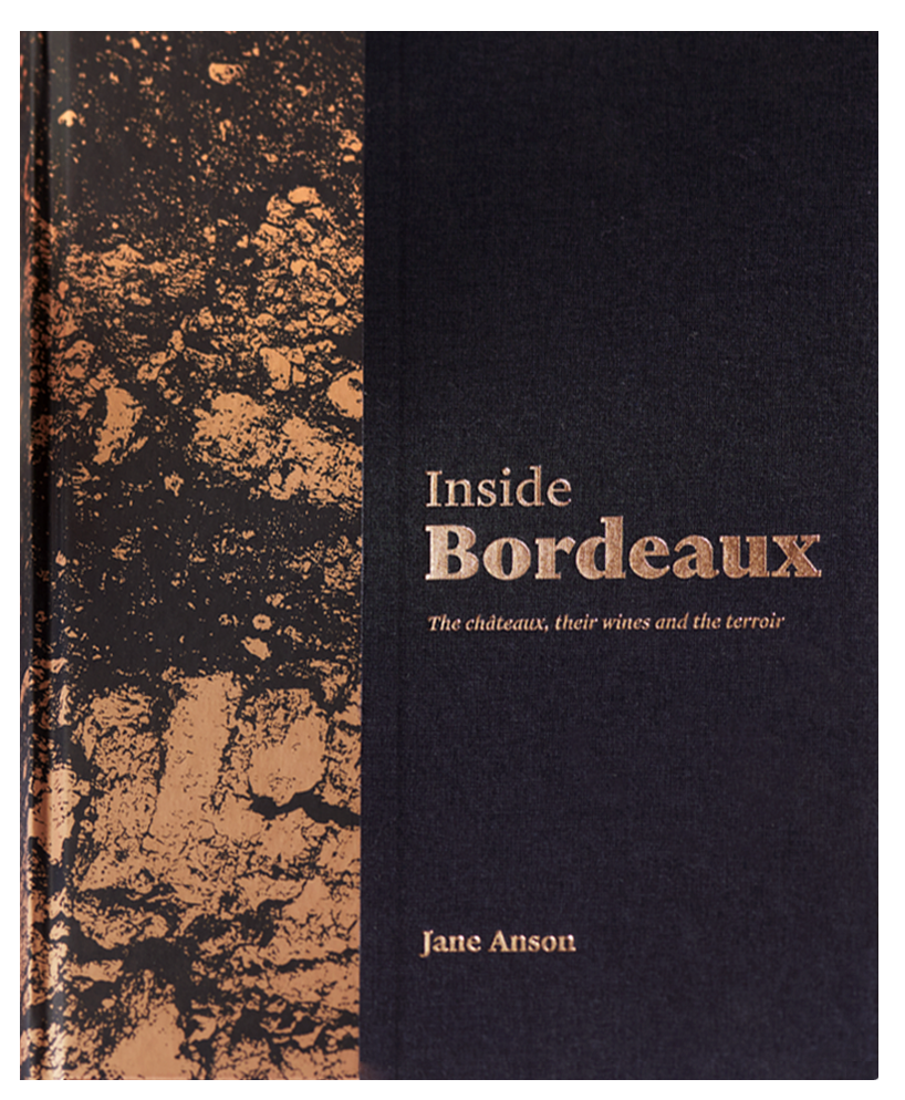 Inside Bordeaux by Jane Anson SIGNED BY THE AUTHOR – Bibendum Wine Co.